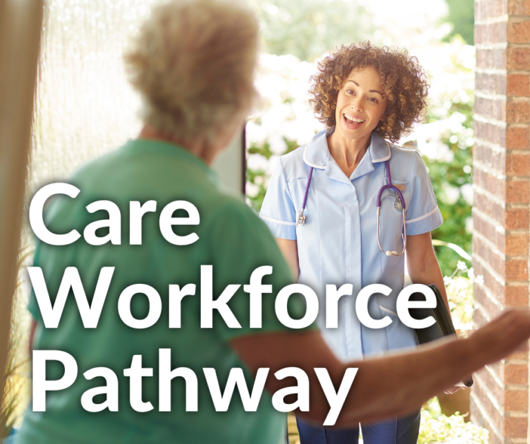 The New Care Workforce Pathway